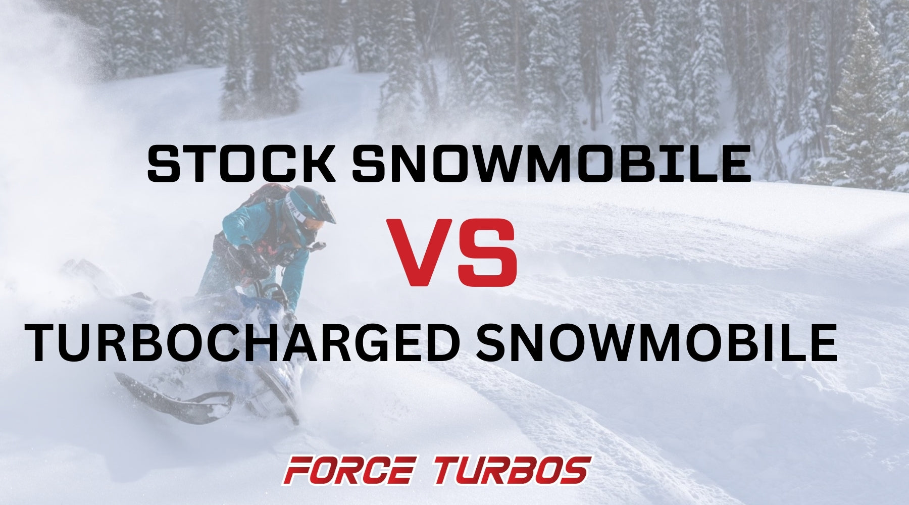 Stock Snowmobile vs Turbocharged Snowmobile – Force Turbos
